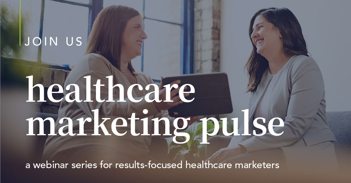 Healthcare Marketing Pulse: A Fathom Webinar Series